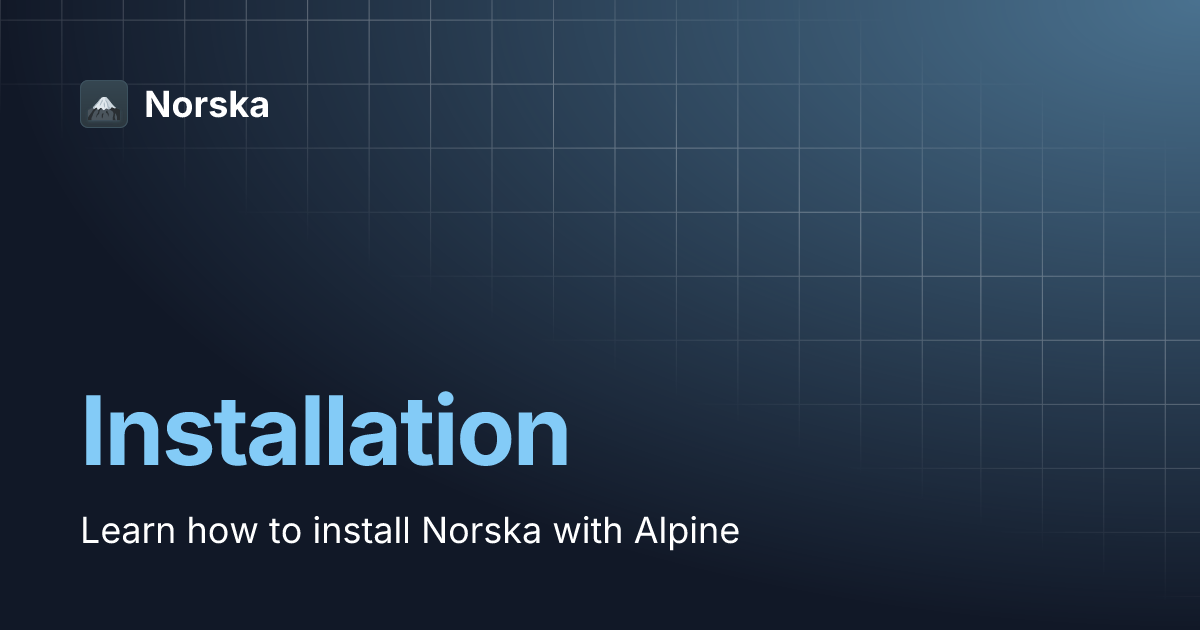 Installation | Norska